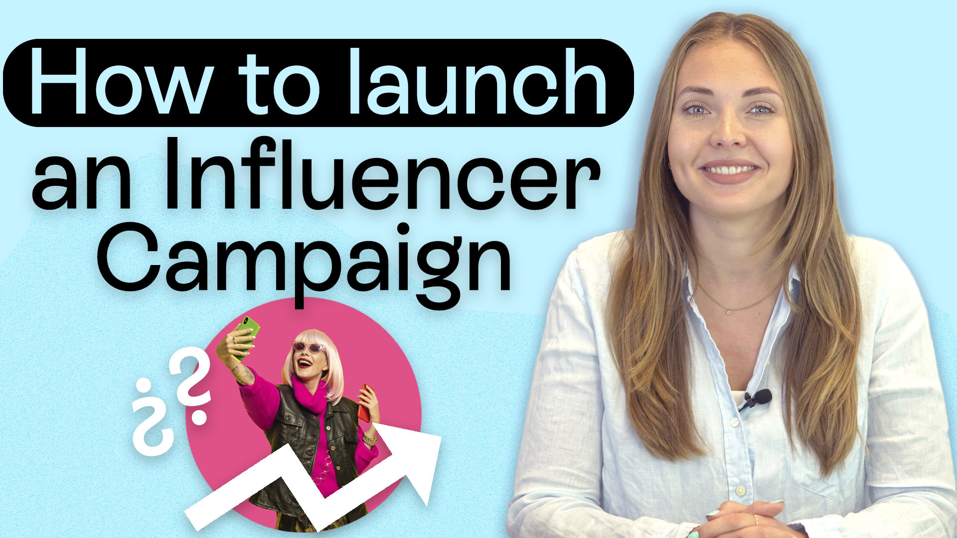 How to Launch an Influencer Marketing Campaign